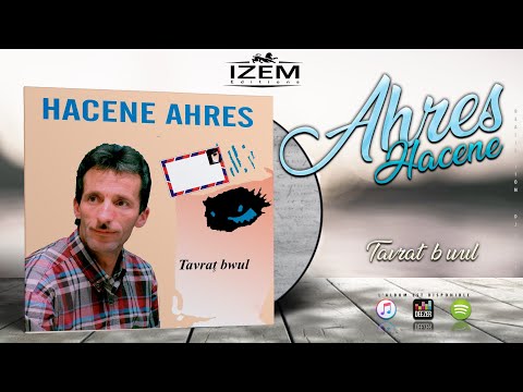 HACENE AHRES - Tavrat Bwul (OFFICIAL AUDIO)