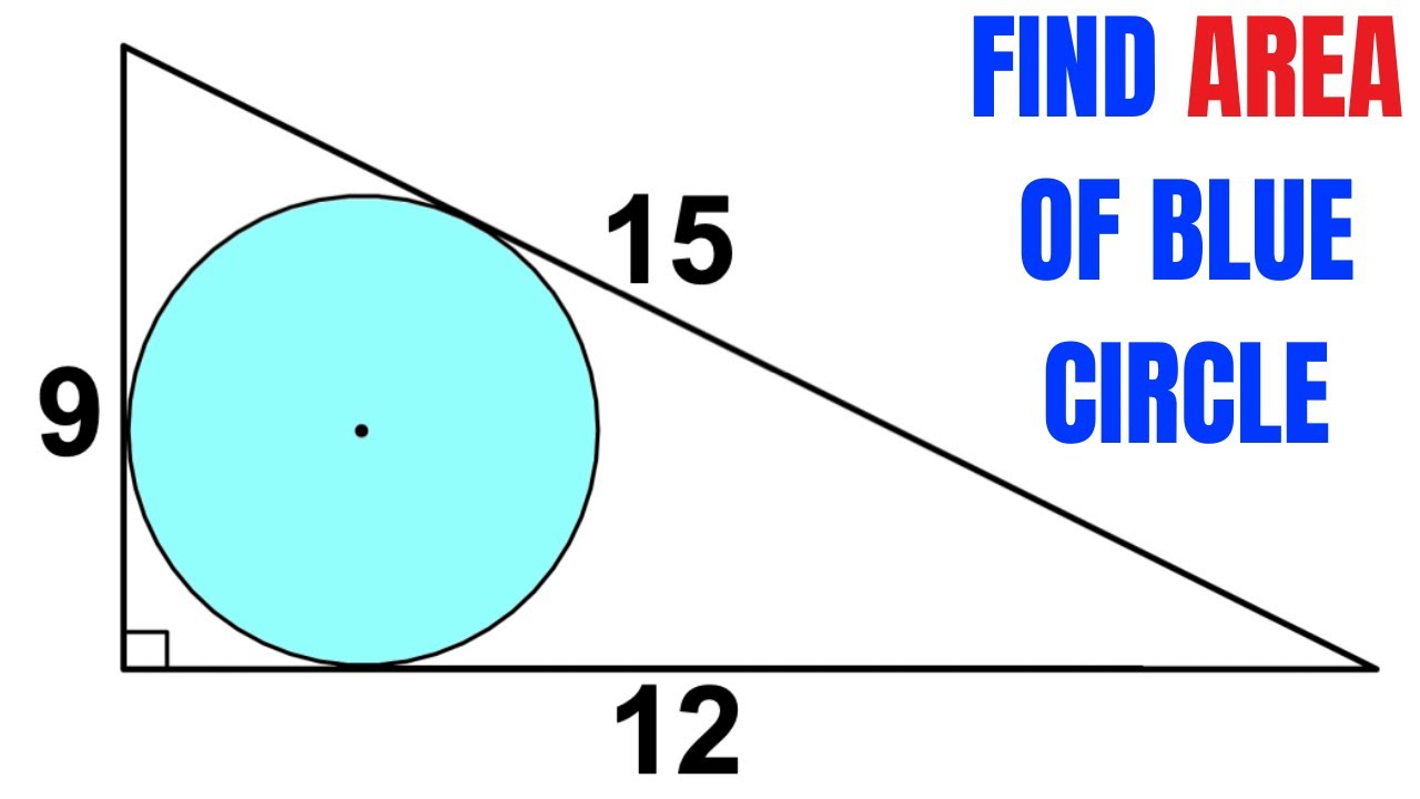 Find Area Of Blue Shaded Circle Inscribed In A Right Triangle find-area-of-blue-shaded-circle-inscribed-in-a-right-triangle