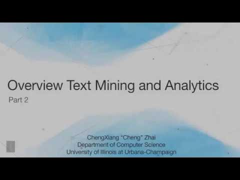 Lecture 2 — Overview Text Mining and Analytics - Part 2 | UIUC - YouTube