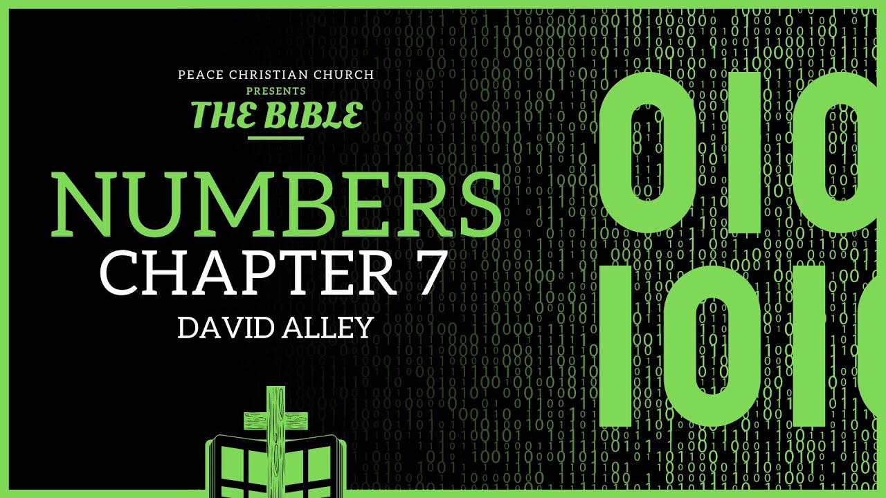 Numbers 7 - Offerings of the Leaders | Bible Podcast, David Alley ...