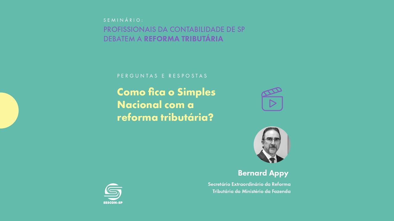 Reforma Tributária Como Fica O Simples Nacional Youtube