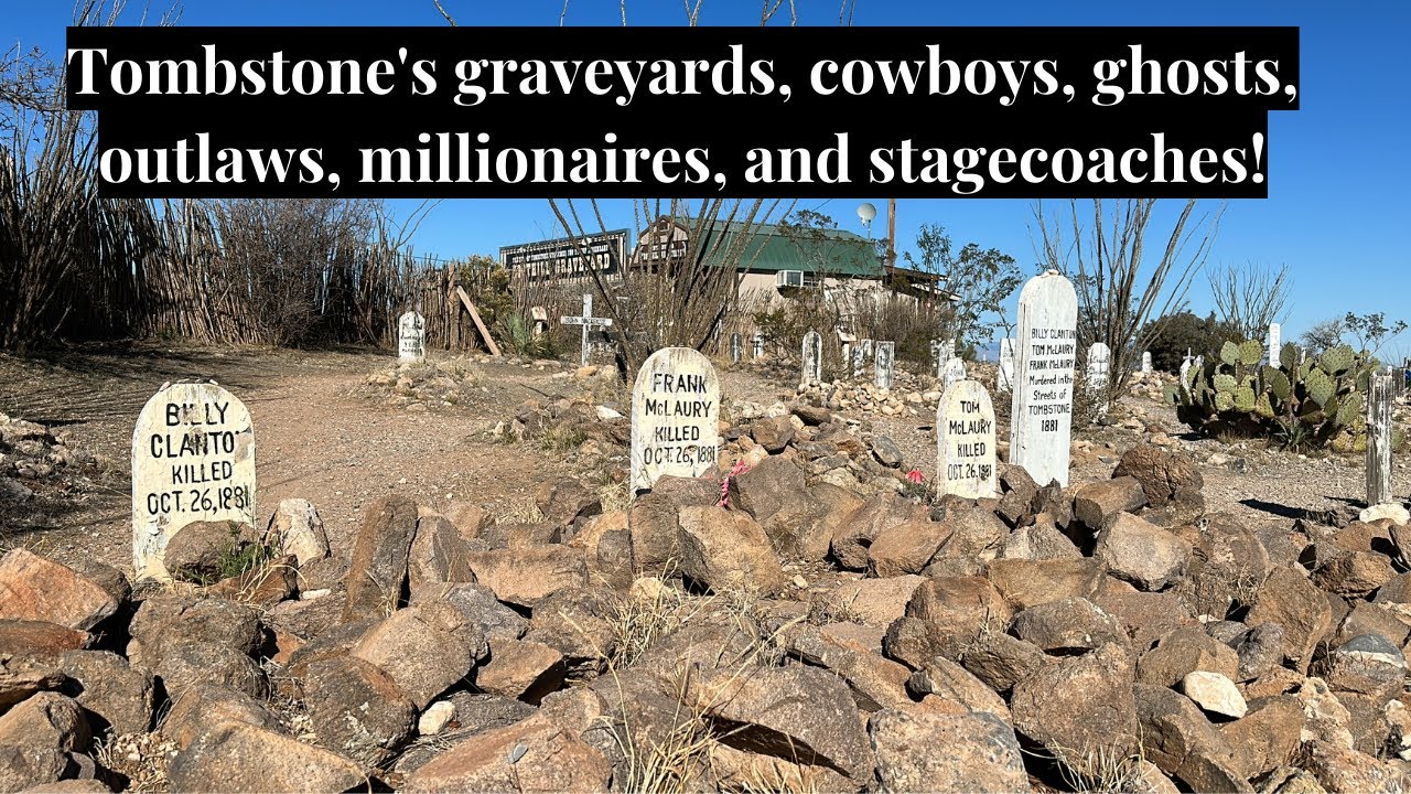 Tombstone's Graveyards, Cowboys, Ghosts, Outlaws, Millionaires, and ...