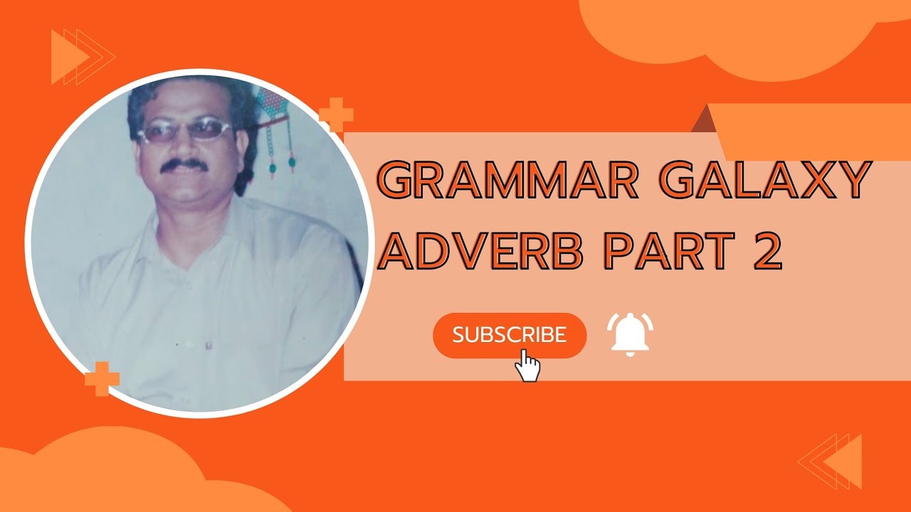 "Mastering Adverbs: Exploring the Depths of English Grammar Galaxy - Chapter Guide" - YouTube
