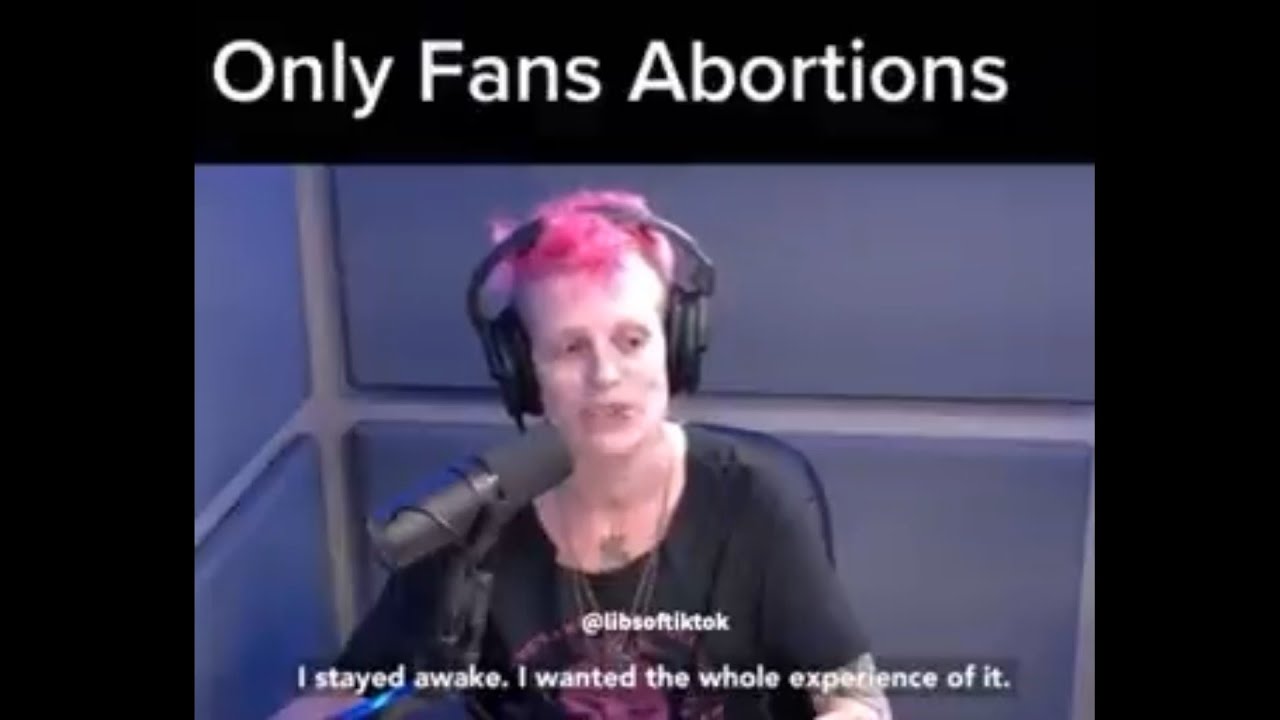 Live ABORTION FETISH Live on only fans! - YouTube