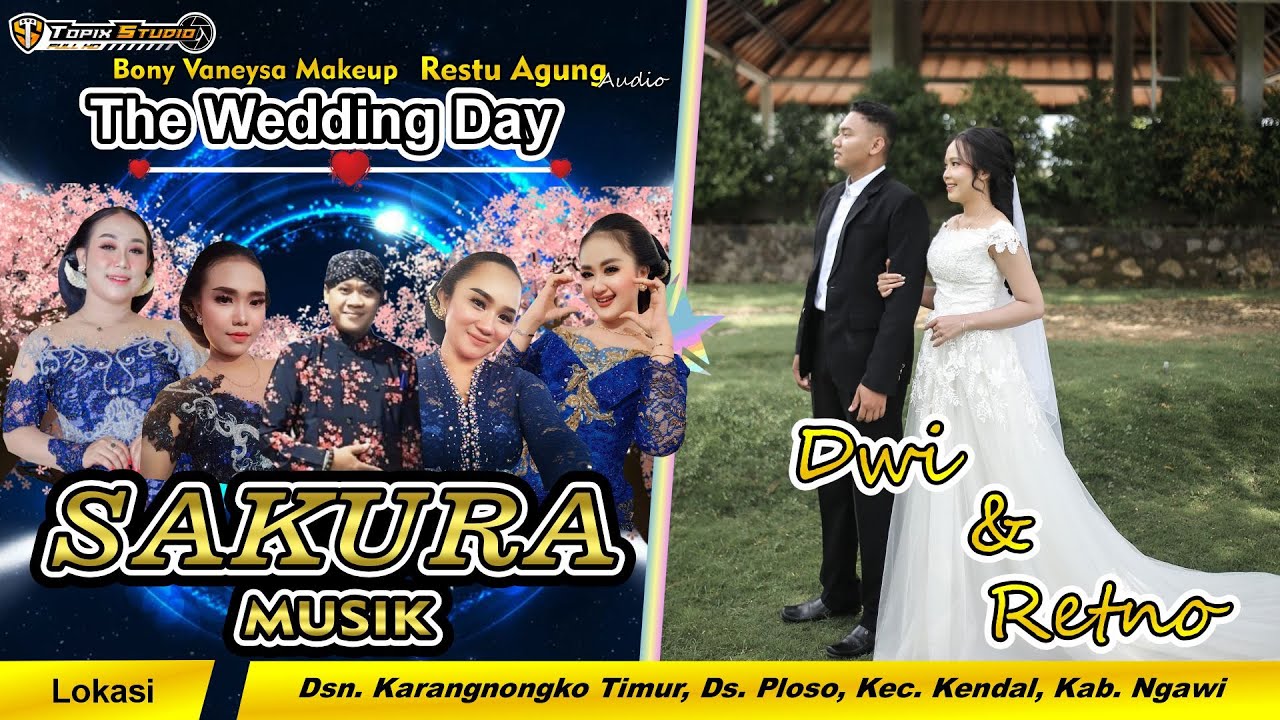 02 LIVE TOPIX STUDIO WEDDING DWI & RETNO | SAKURA MUSIC | RESTU AGUNG ...