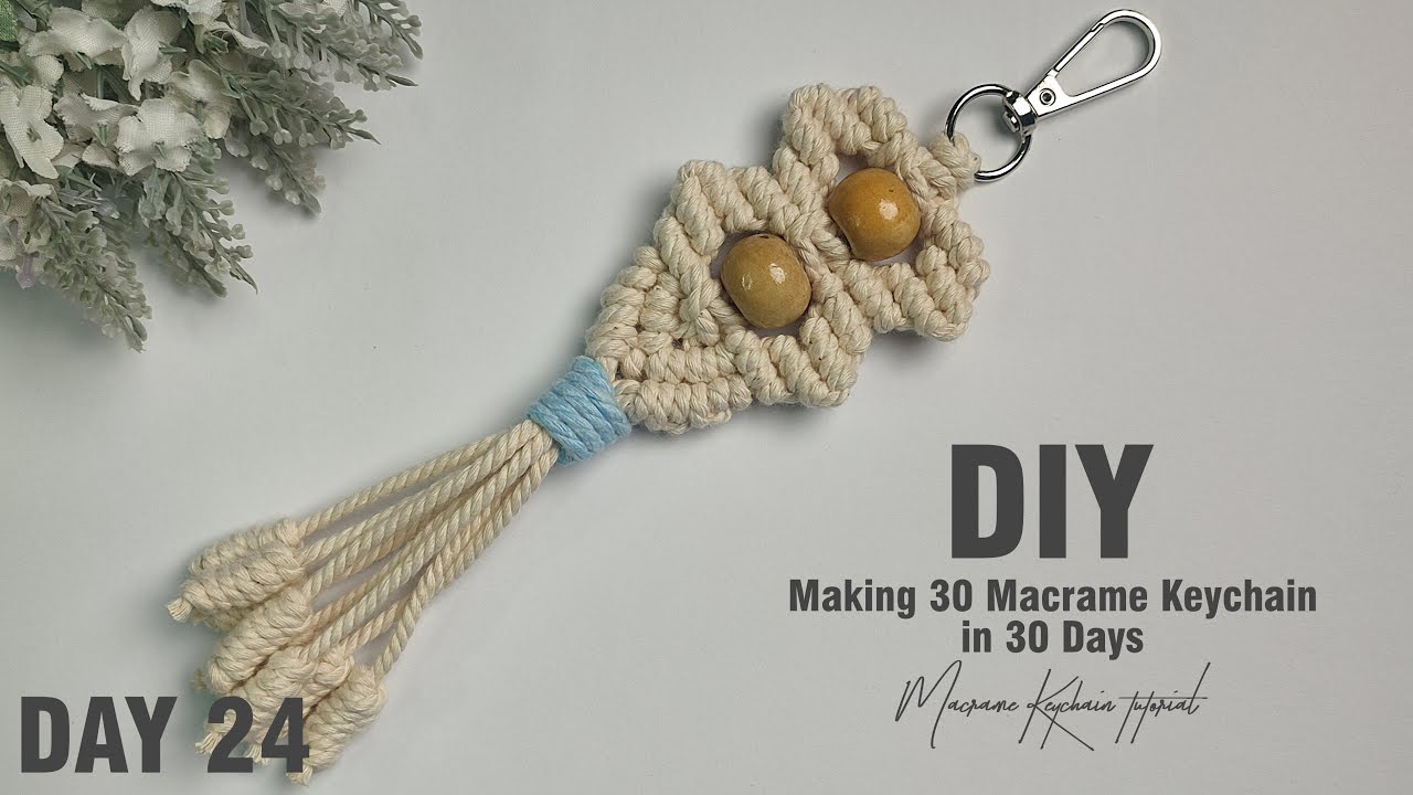 Day 24 | Making 30 Macrame Keychain in 30 Days | Macrame Keychain ...