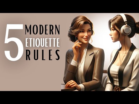 5 Modern Etiquette Rules YOU NEED TO KNOW! - YouTube