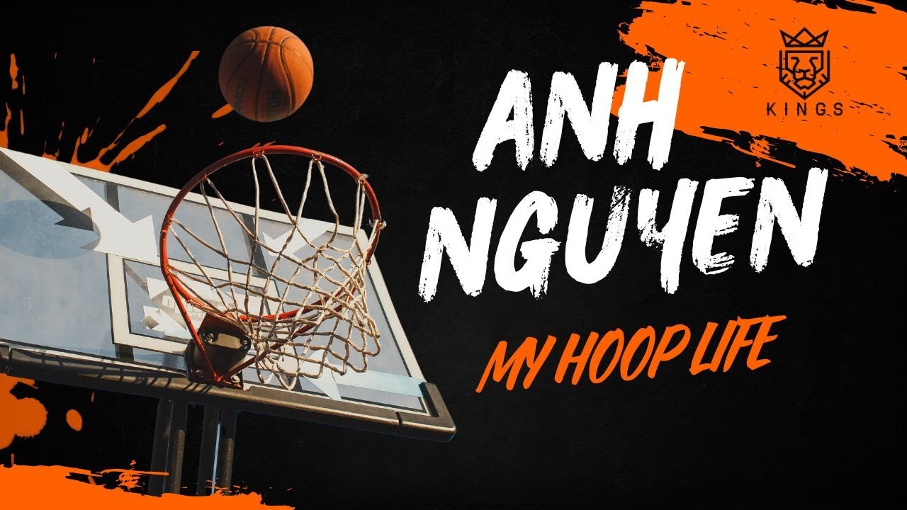 My Hoop Life (Anh Nguyen) Episode 1 (2025-2026) - YouTube