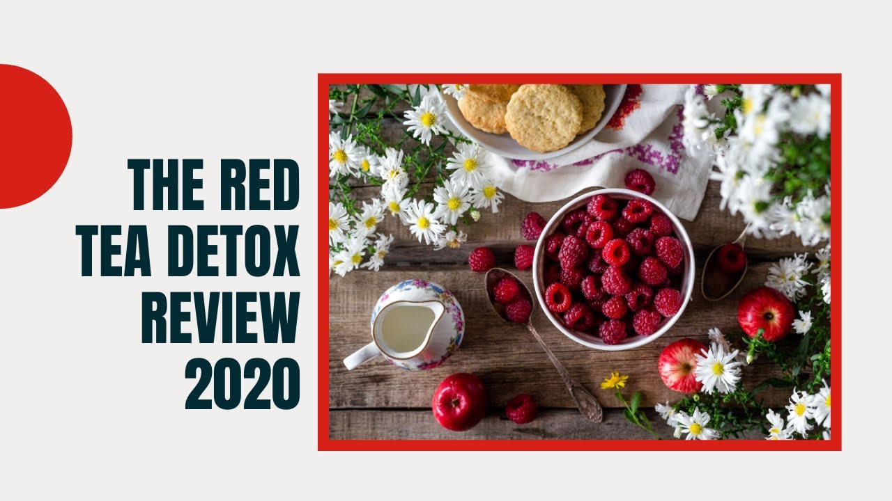 The Red Tea Detox Review 2020 - misconceptions about detoxing - YouTube