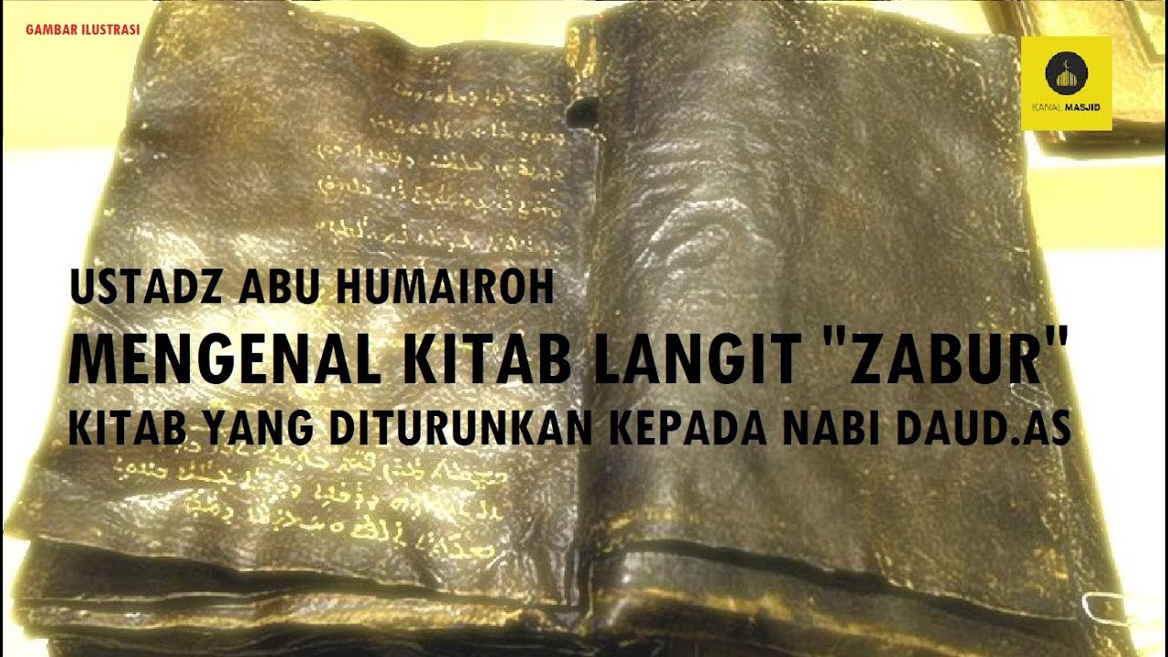 Mengenal Kitab Langit Zabur Kitab Yang Diturunkan Kepada Nabi Daud