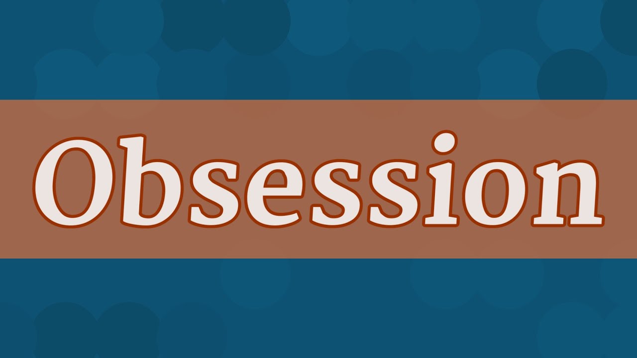 OBSESSION pronunciation • How to pronounce OBSESSION - YouTube