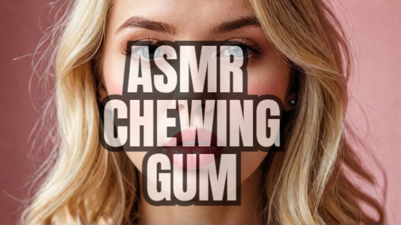 ASMR Chewing Gum Mouth Sounds / No talking storytelling - YouTube