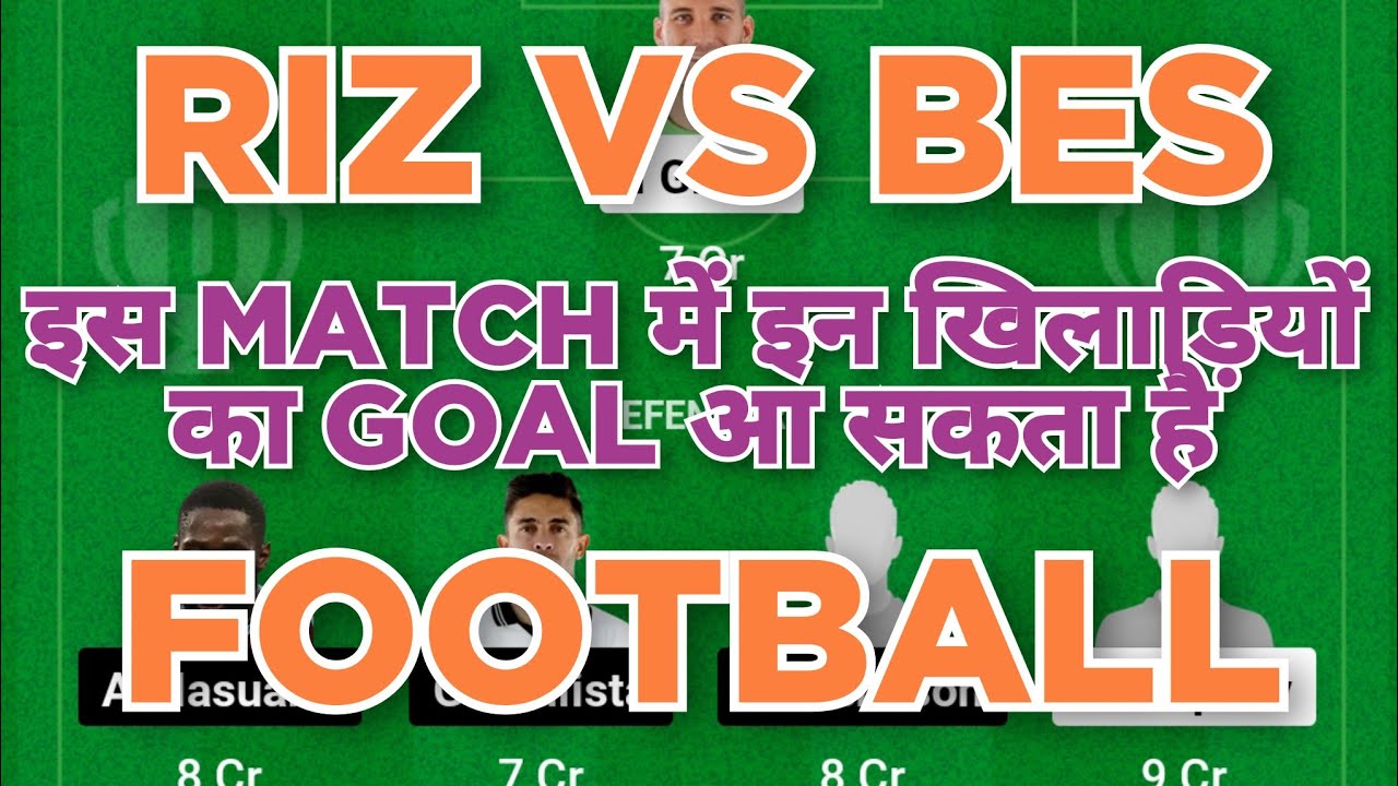 RIZ vs BES Football Dream11 Team | Turkish League | RIZ vs BES Football ...