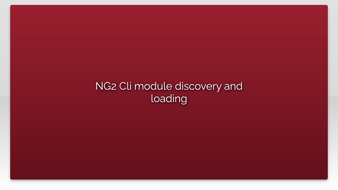 Ng2 Cli Module Discovery And Loading Youtube