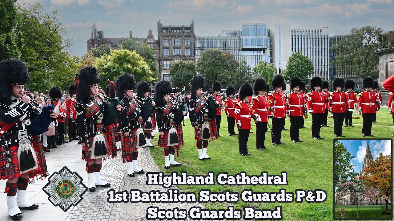 "Highland Cathedral" - Scots Guards - Band with 1st Battalion P&D combo ...