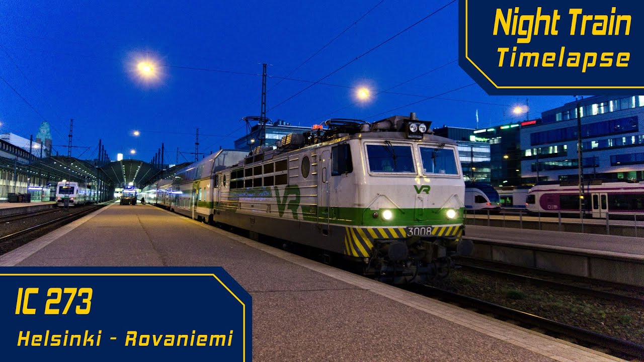 Night Train Timelapse Finland | Helsinki - Oulu IC 273 | #slowtv - YouTube