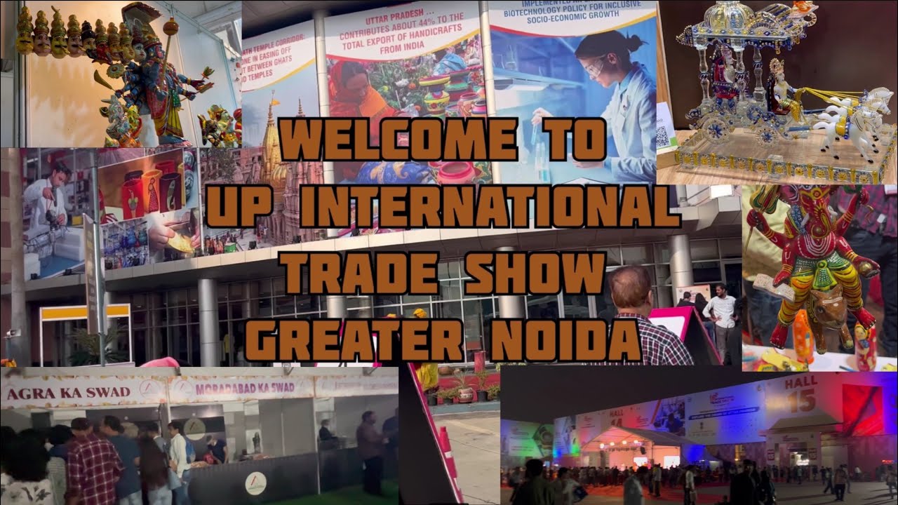UP INTERNATIONAL TRADE SHOW, Greater Noida 21-25 Sept 2023 # ...