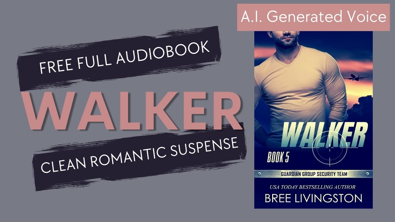 ROMANCE AUDIOBOOKS| A.I. NARRATOR| WALKER-CLEAN ROMANTIC SUSPENSE - YouTube