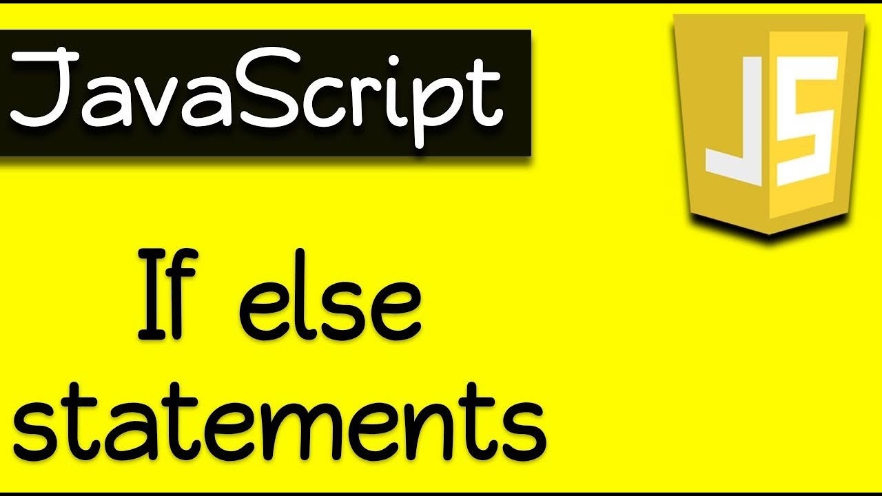 Javascript If Else (tutorial) - Youtube