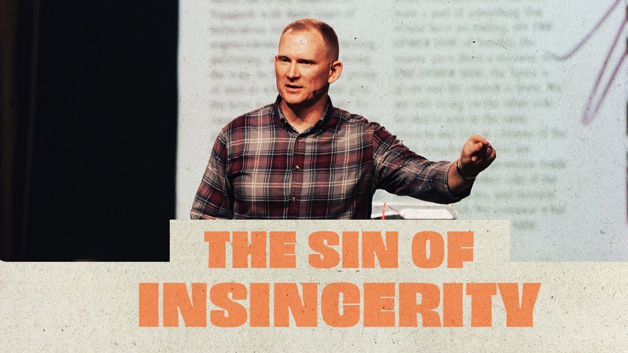 The Sin of Insincerity | Pastor Matt Smith | Vintage Church - YouTube