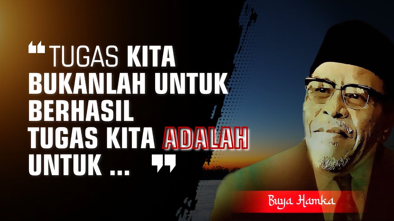 Kata-kata Bijak Buya Hamka | Nasehat Yang Penuh Dengan Motivasi Hidup ...