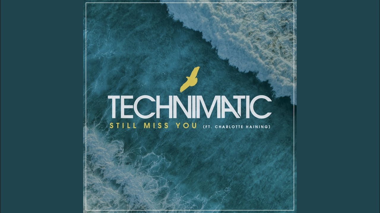 Still Miss You (Original Mix) - YouTube