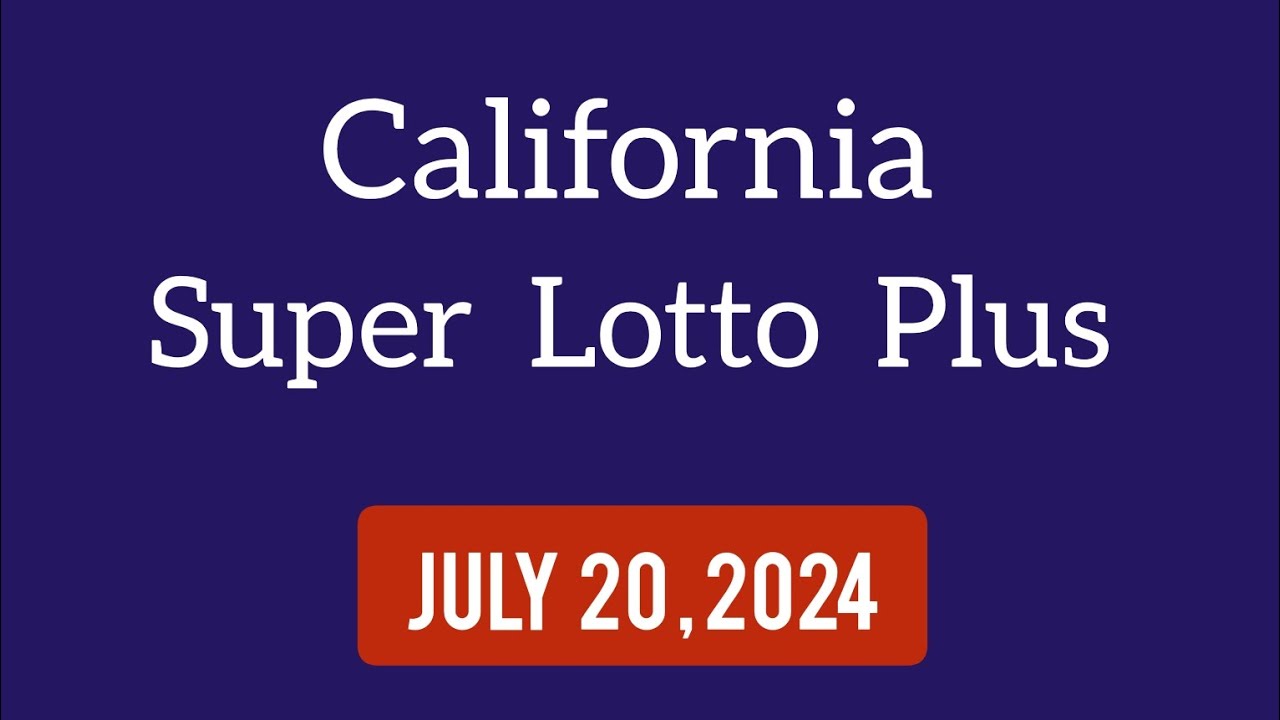 California SuperLotto Plus Winning Numbers July 20, 2024 | CA ...