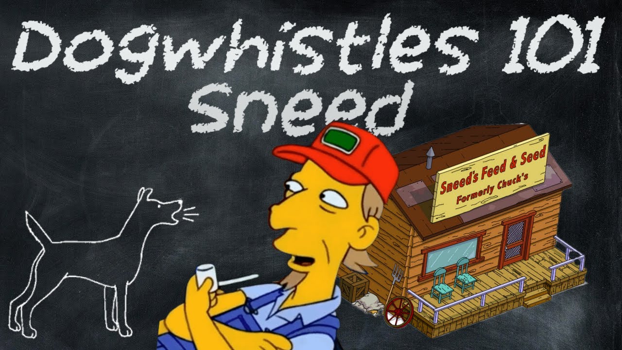 Dogwhistles 101: Sneed - YouTube