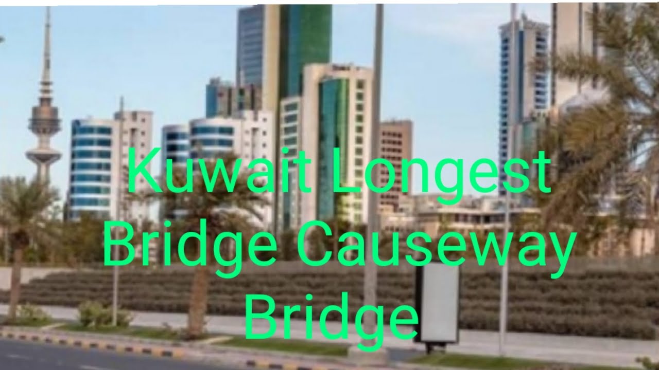 Longest Bridge#Causeway Bridge#kuwait city - YouTube