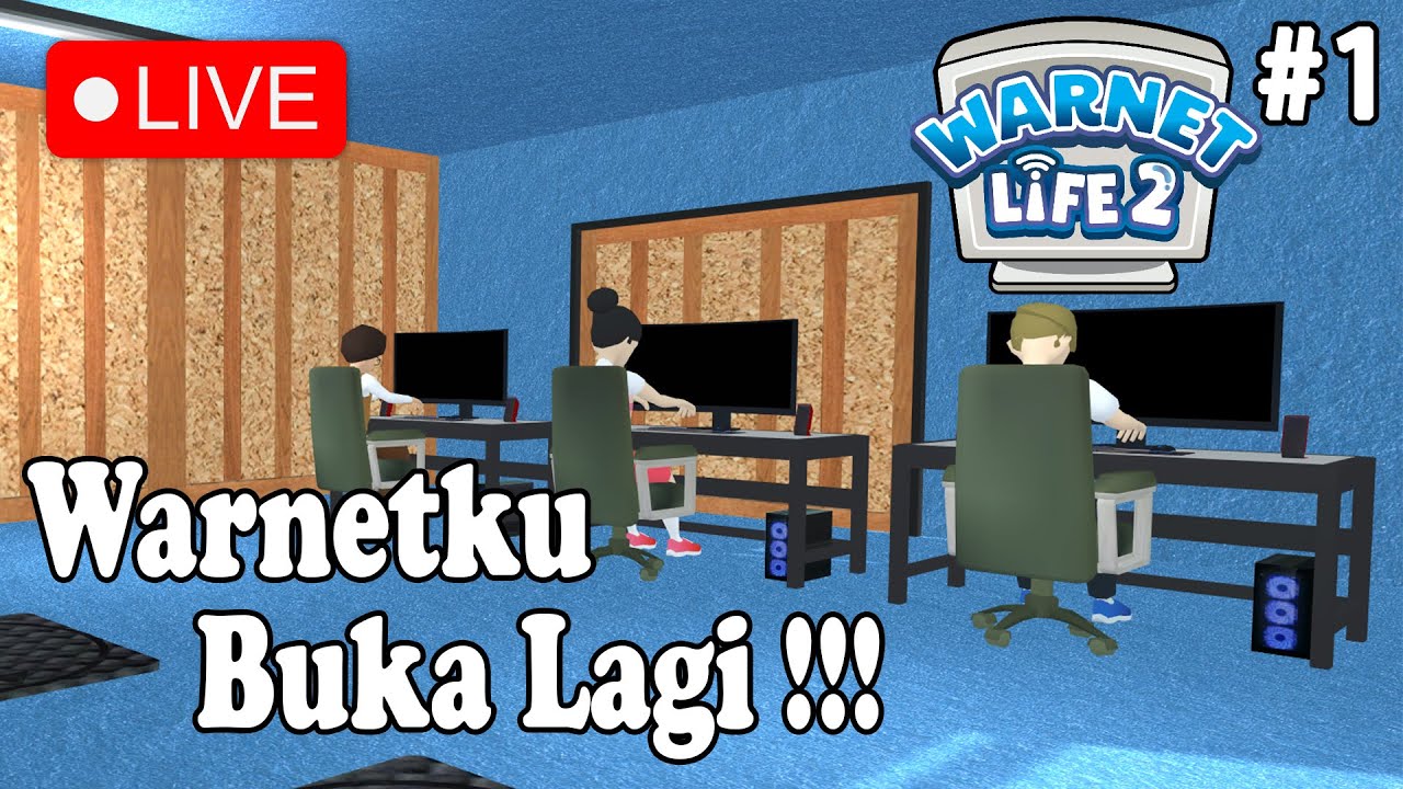 WAKTUNYA BUKA WARNET BARUKU DI YANG KOTA BARU ! - Warnet Life 2 ...