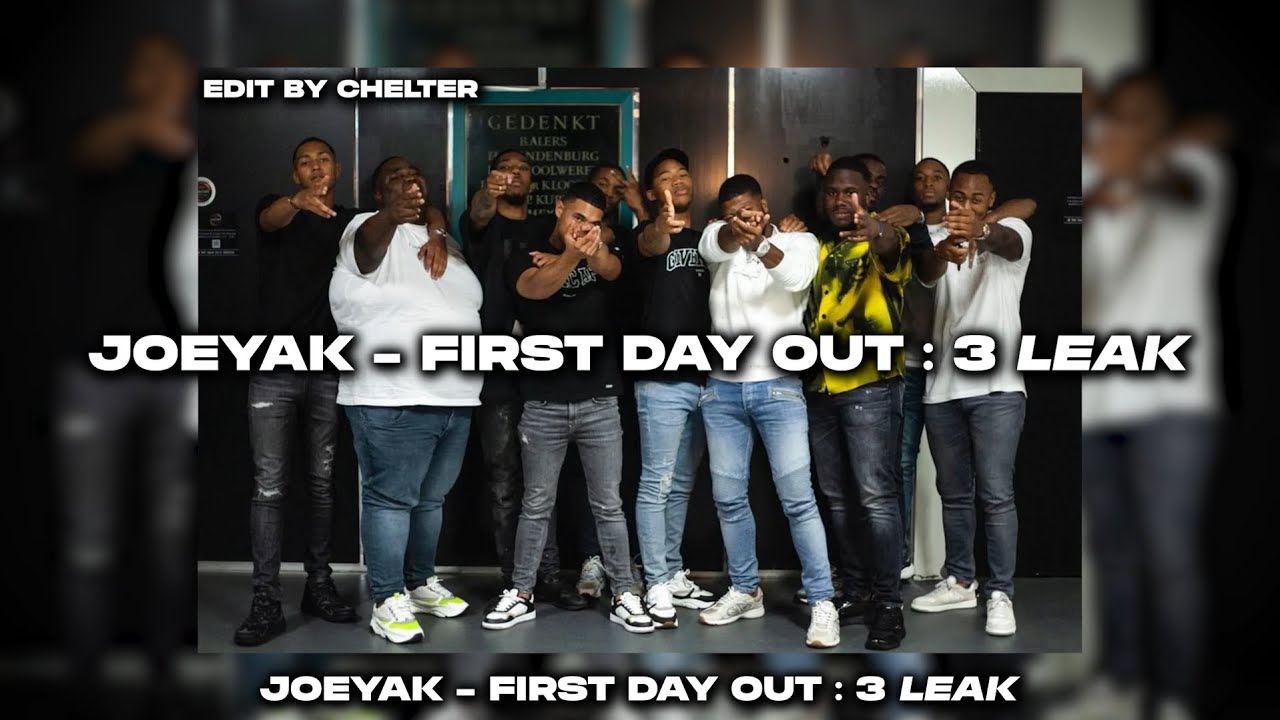 JoeyAK - First Day Out 3 | LEAK FULL SONG - LYRICS - YouTube