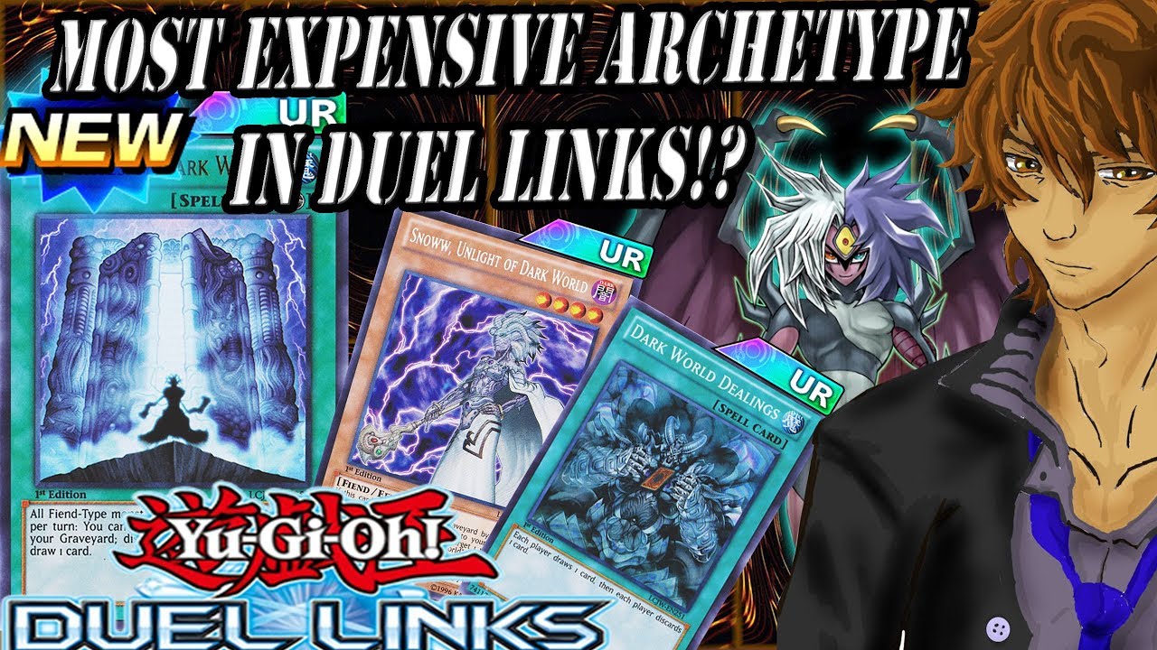 DARK WORLD MOST EXPENSIVE OTK ARCHETYPE IN DUEL LINKS! | YuGiOh Duel ...