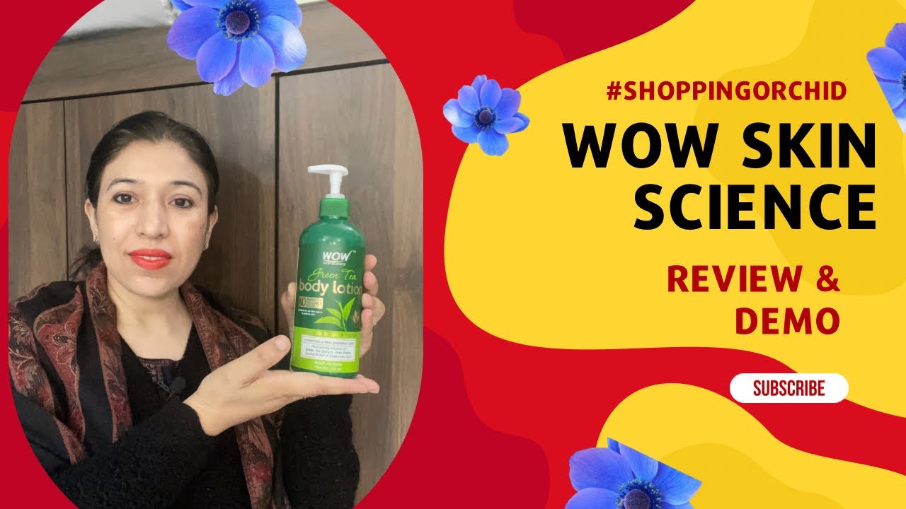 Wow Skin Science Body Lotion Review And Demo | Body Lotion For All Skin ...