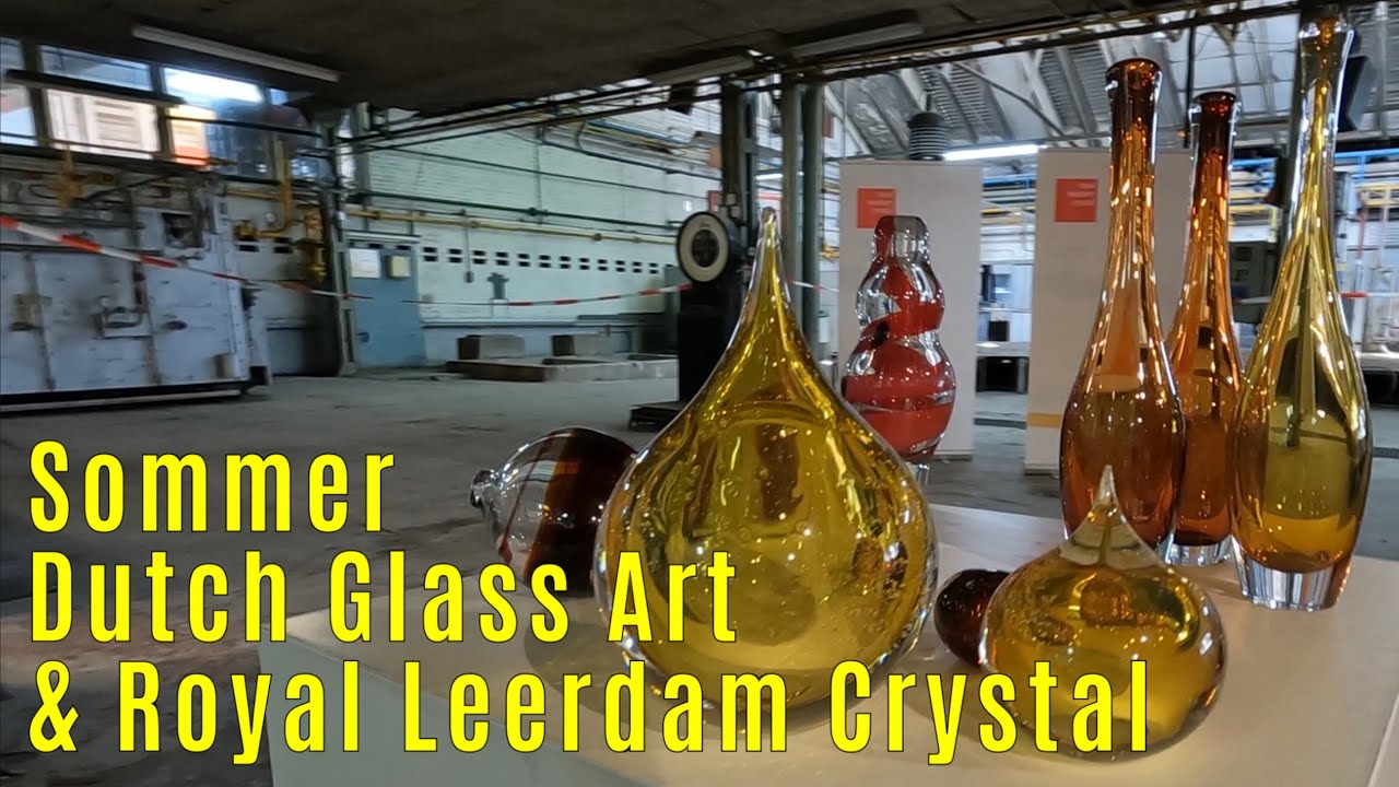Sommer Dutch Glass Art & Royal Leerdam Crystal - YouTube