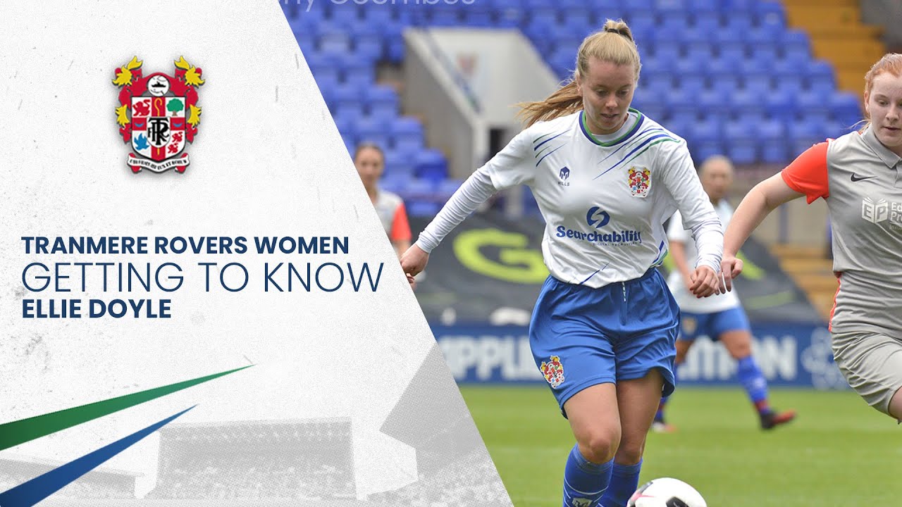 Tranmere Rovers Women | Getting to Know | Ellie Doyle - YouTube