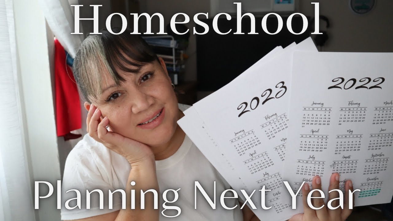 Start Planning For The Next Homeschool Year 2022-2023 - YouTube