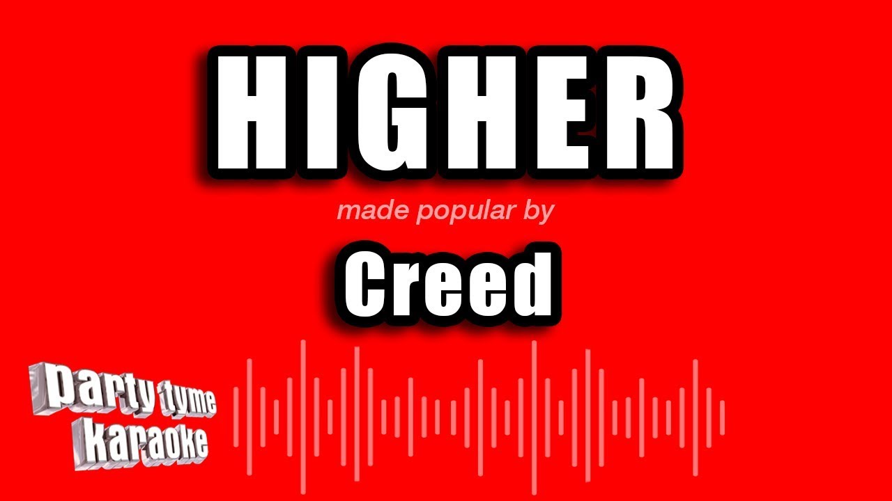 Creed - Higher (Karaoke Version)