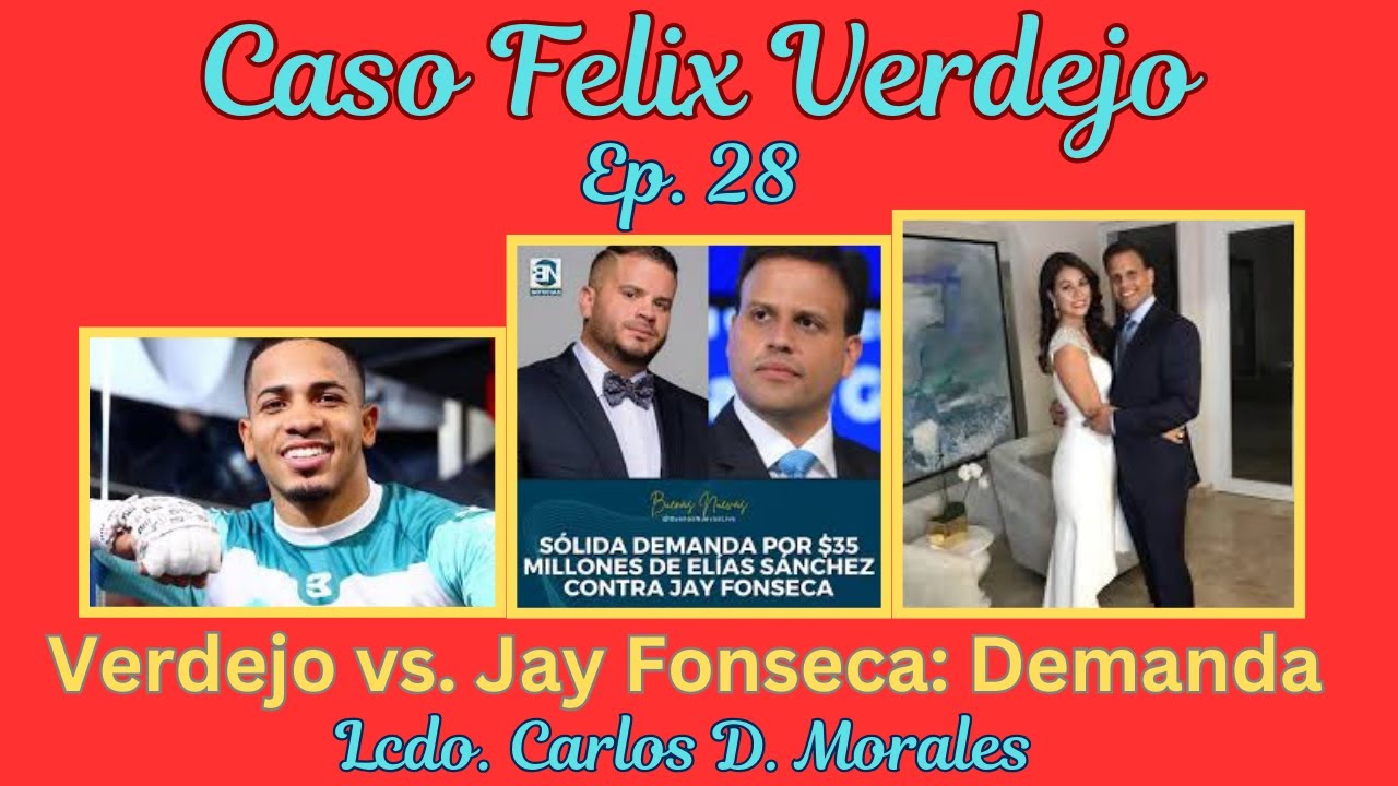 Ep. 28 Felix Verdejo vs. Jay Fonseca: Demandan a Jay - YouTube