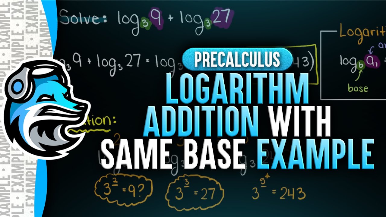 Logarithm Addition With Same Base Example | PreCalculus | Logarithms ...
