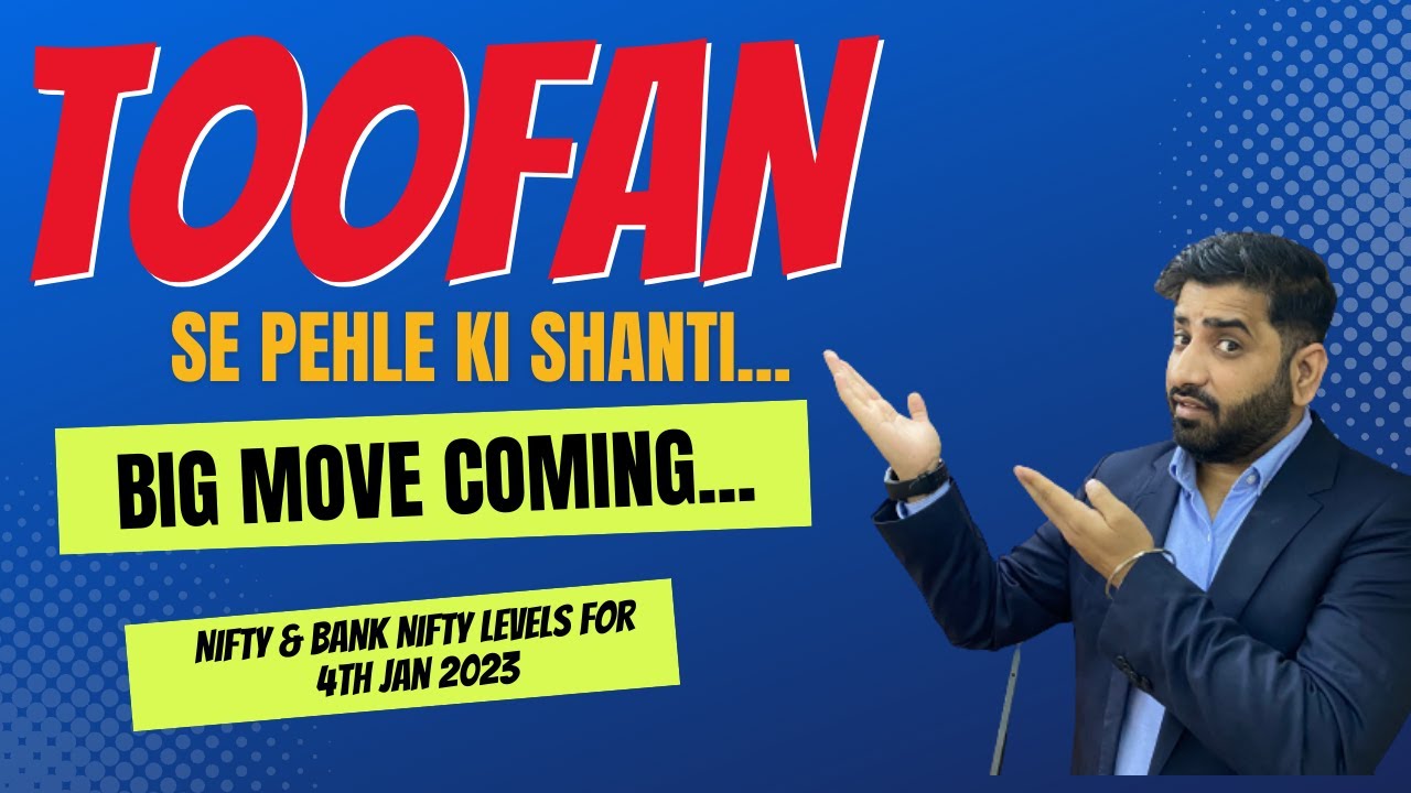 Toofan se Pehle ki Shanti II Nifty & Bank Nifty Levels for 4th Jan 2023 ...