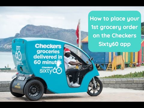 How to place your 1st grocery order on the Checkers Sixty60 app - YouTube