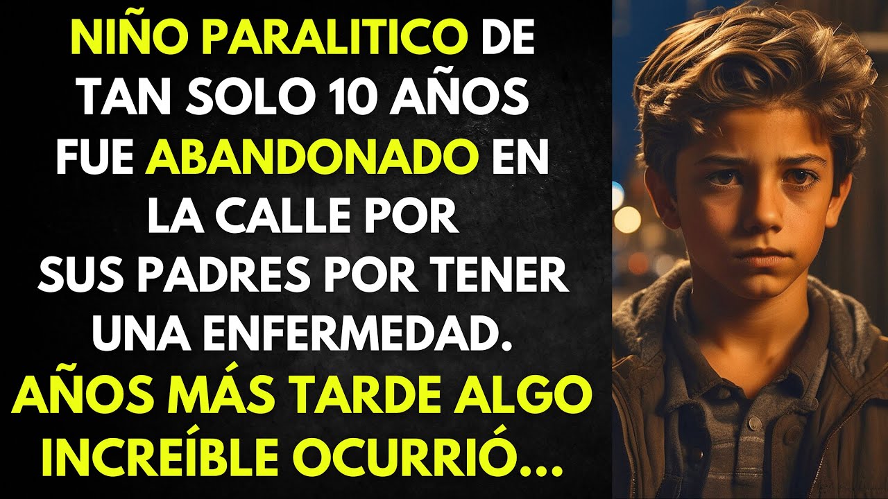 NIÑO PARALITICO DE TAN SOLO 10 AÑOS FUE ABANDONADO EN LA CALLE POR SUS ...