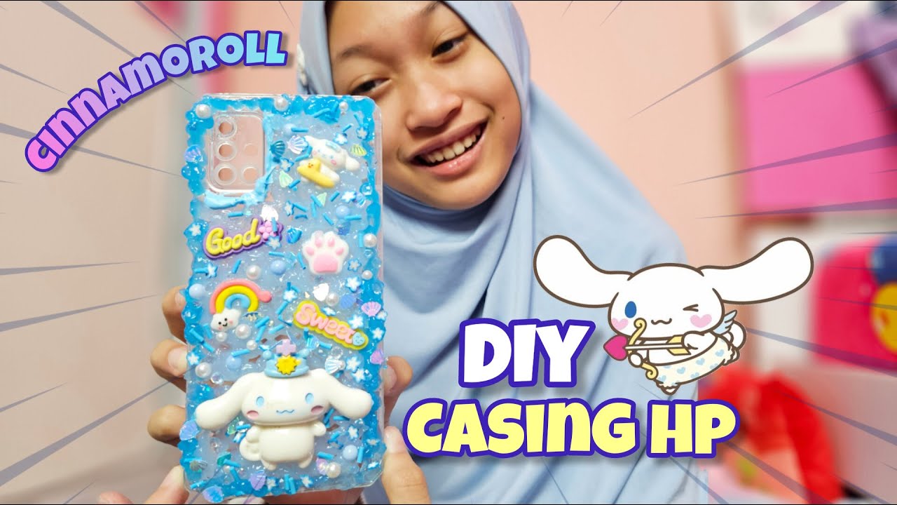 Aqilla DIY Casing Hp Sanrio Cinnamoroll ♥ Aqilla's Diary - YouTube