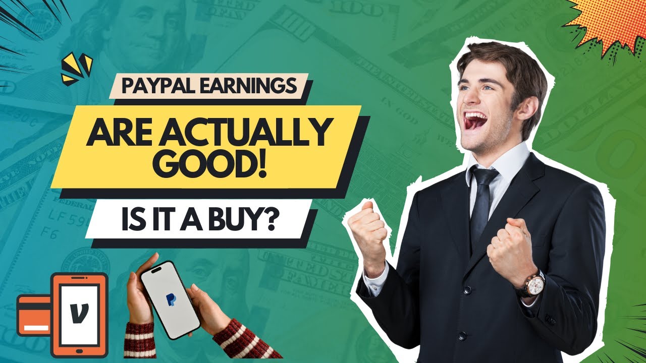 PayPal Earnings Are Really Solid! Is the Turnaround Starting? | PYPL ...