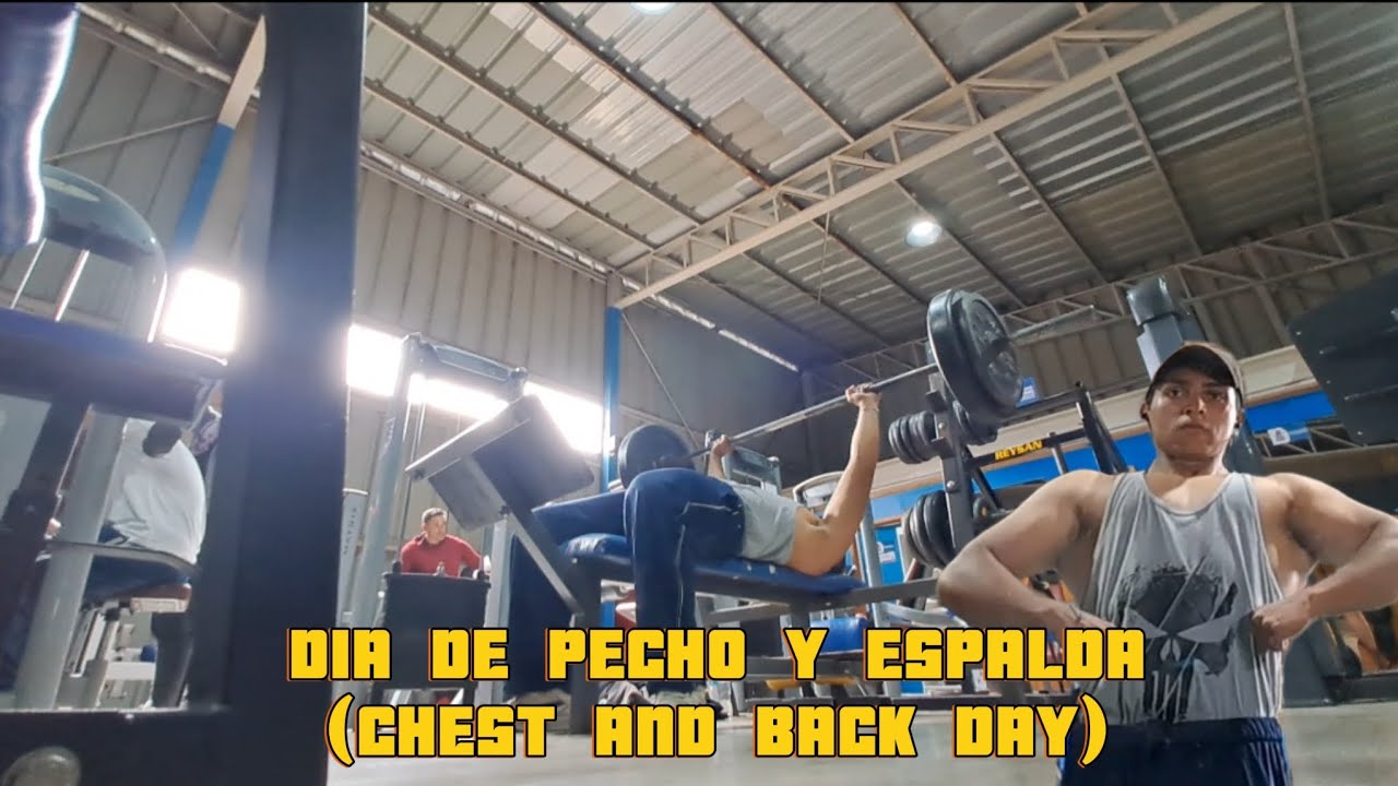 día de pecho y espalda al fallo(chest and back day) - YouTube