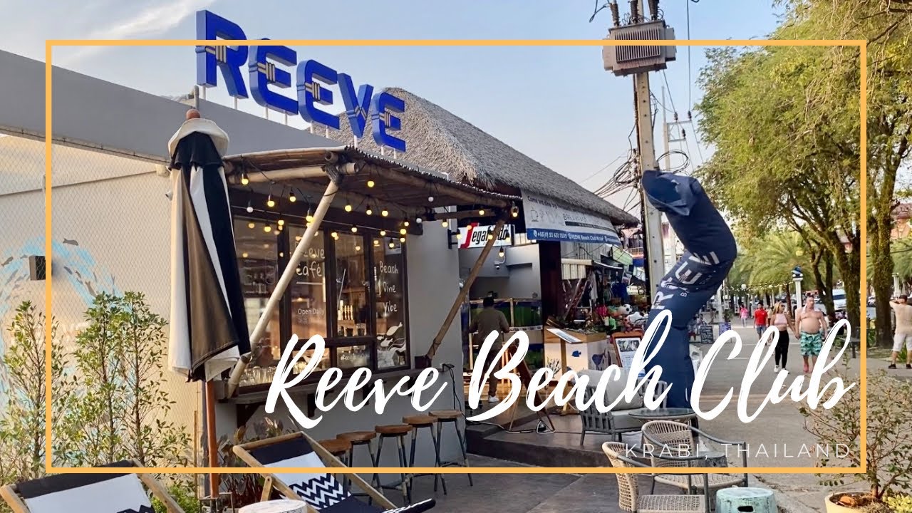 Reeve Beach Club / Krabi, Thailand 🇹🇭 - YouTube