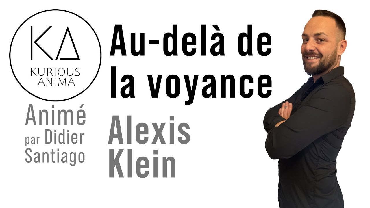 Au-delà de la voyance avec Alexis Klein - YouTube