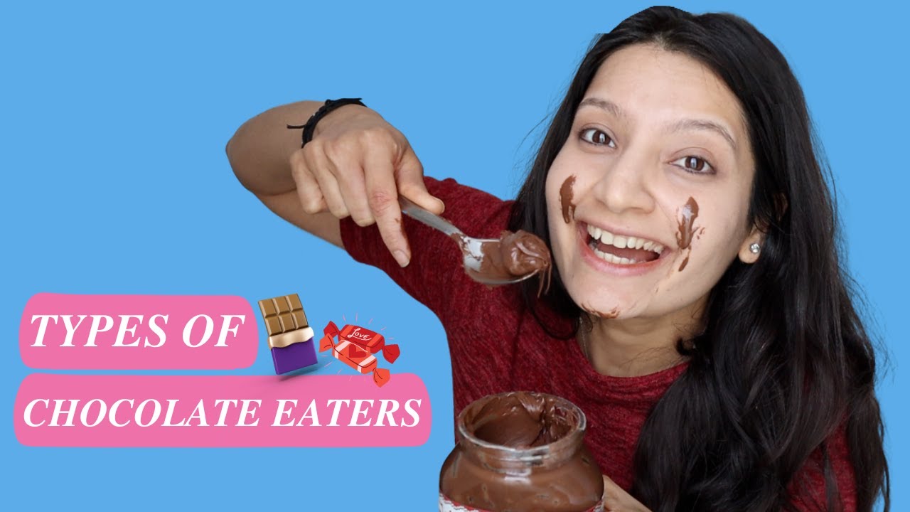TYPES OF CHOCOLATE EATERS | Laughing Ananas - YouTube