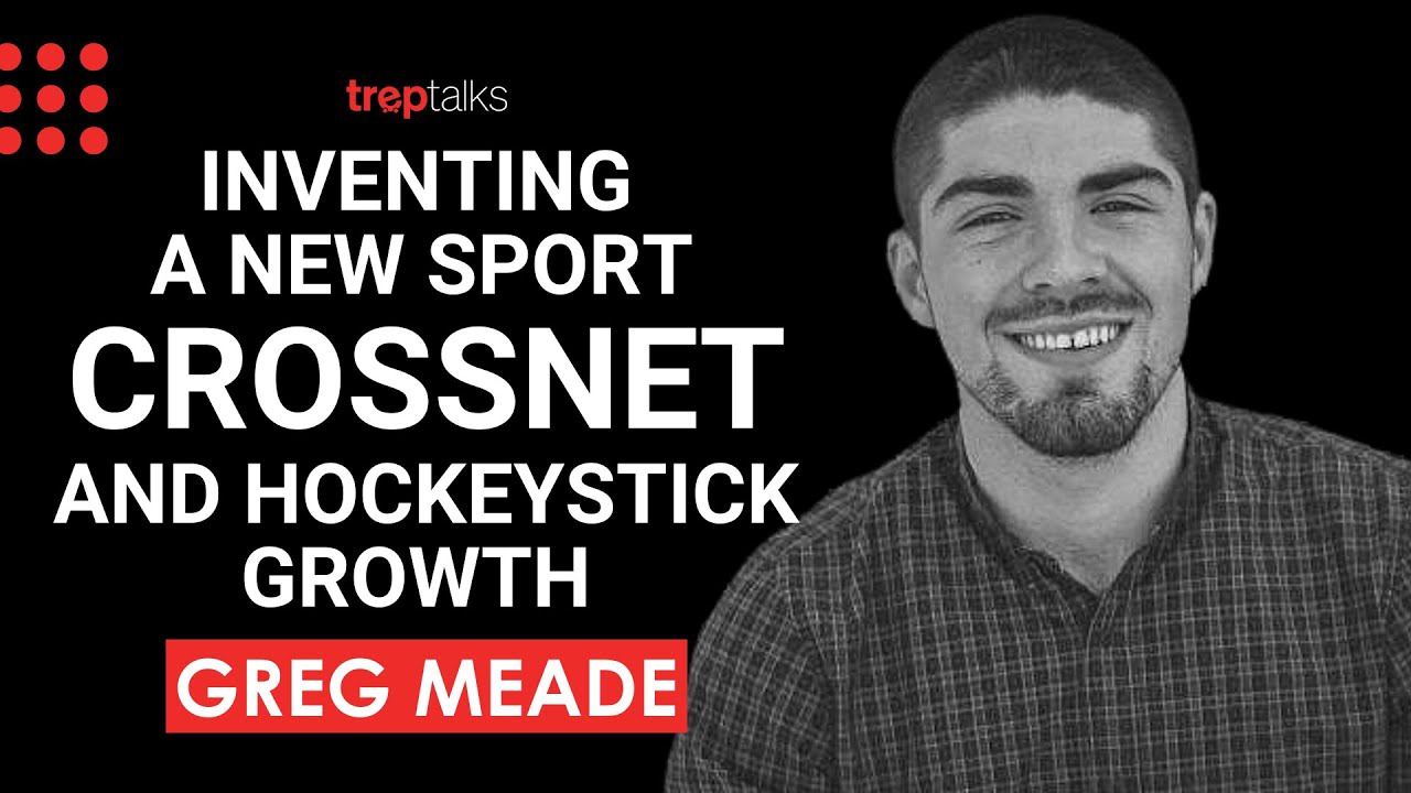 CROSSNET - Inventing a New Sport and Hockey Stick Growth - Greg Meade ...