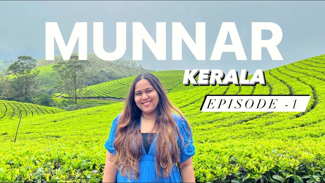 Episode 1 : Munnar | Kerala Series 🌴| Among the Clouds 🏔️🌧️| Vlog ...